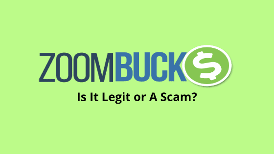 ZoomBucks Review 2021 (New): Legit or A Scam? - Pixel Dimes
