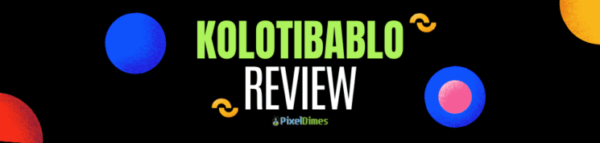 Kolotibablo Review 2024: Legit or Scam? - Pixel Dimes
