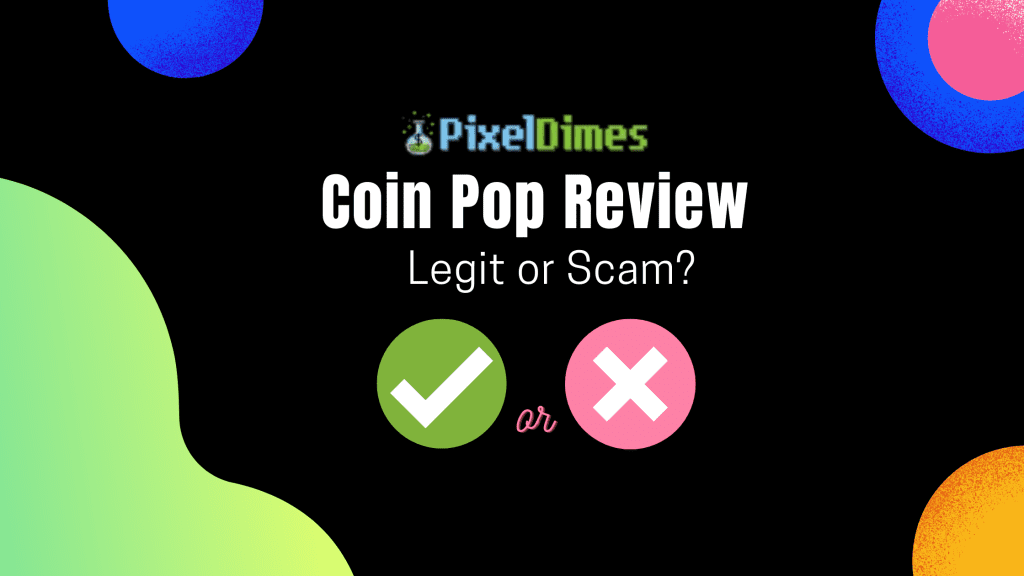Coin Pop Review 2024: Read This Before Downloading The App - Pixel Dimes