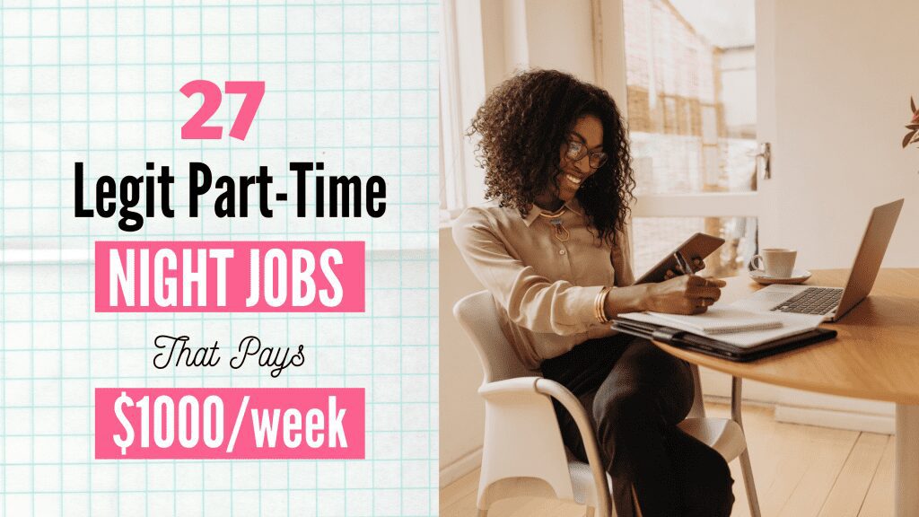 27 Real Online Part-Time Night or Evening Jobs To Make $1000/Week from ...