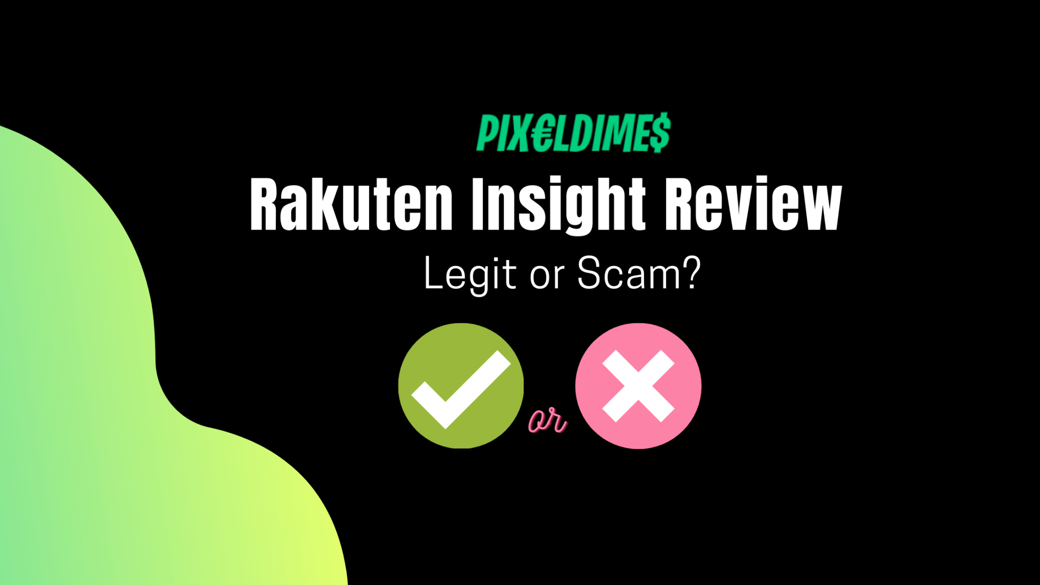 Rakuten Insight Review 2024 – Legit or Scam - Pixel Dimes