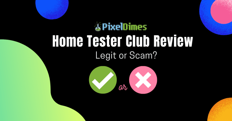 Is HomeTester Club Legit or Scam: Complete Review 2024 - Pixel Dimes